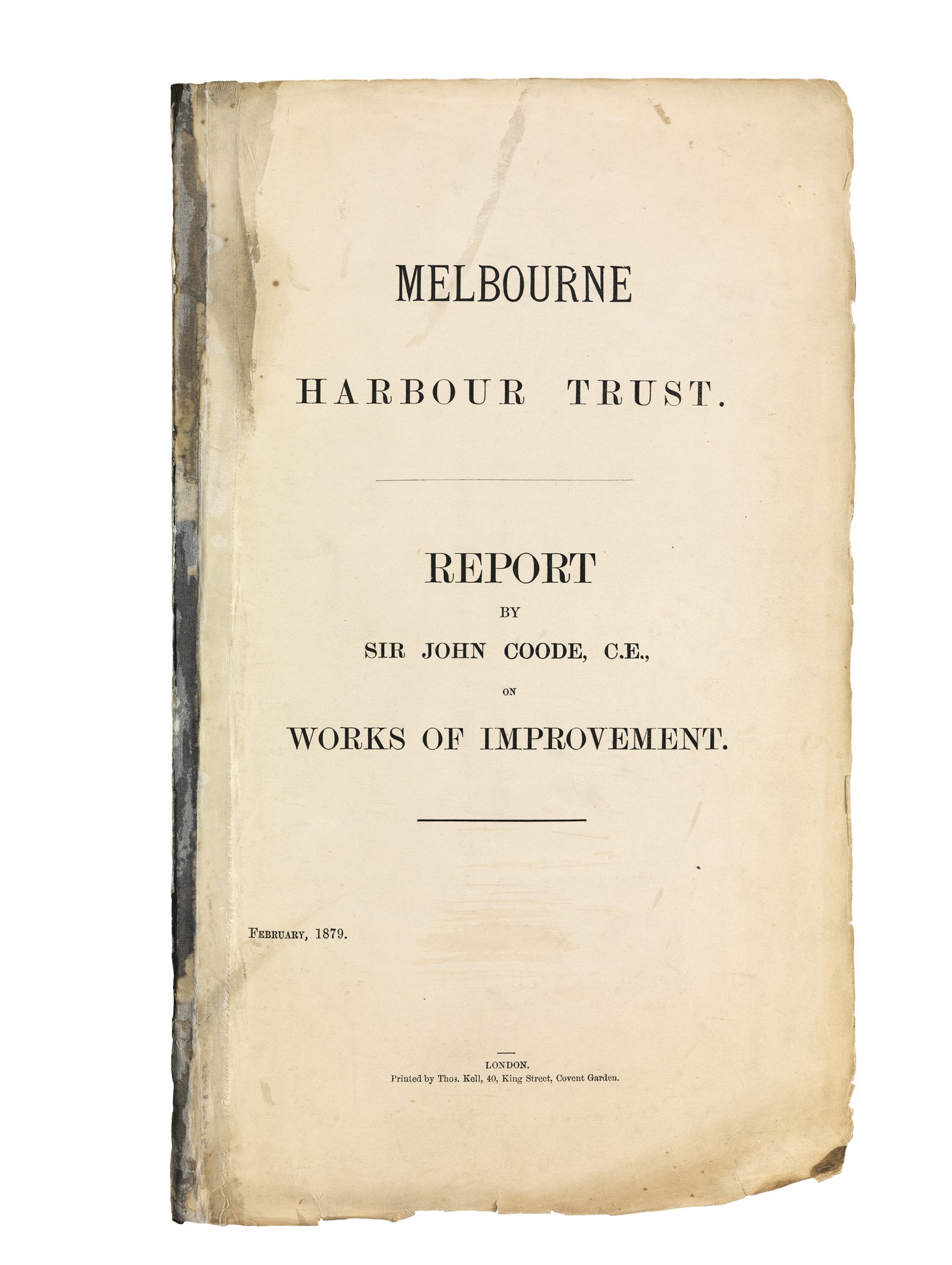 Melbourne Harbour Trust: report by Sir John Coode, C.E. on works of ...